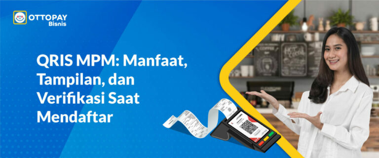 QRIS MPM: Manfaat, Tampilan, dan Verifikasi Saat Mendaftar