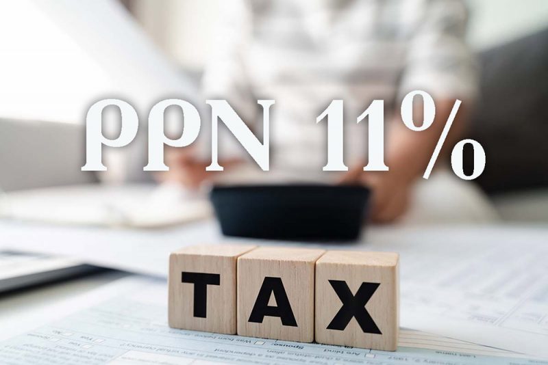 Serba-Serbi PPN 11% dan Cara Hitungnya