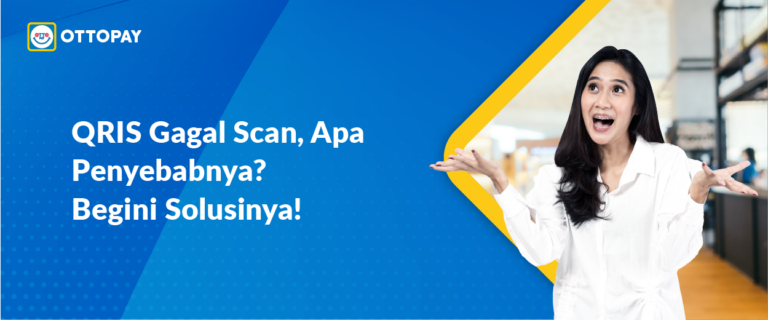 QRIS Gagal Scan, Apa Penyebabnya? Begini Solusinya!