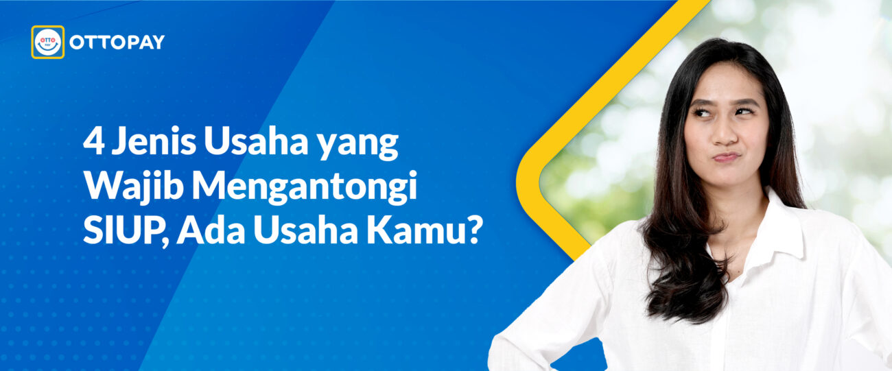 Jenis Usaha yang Wajib Mempunyai SIUP, Ada Usaha Kamu?